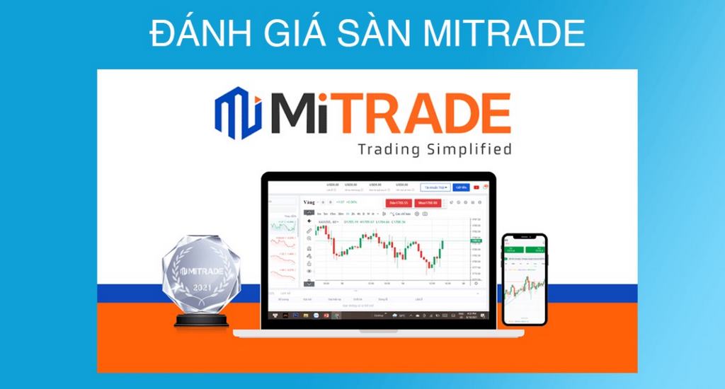 Sàn Mitrade là gì? Sàn forex này có đáng tin tưởng không?