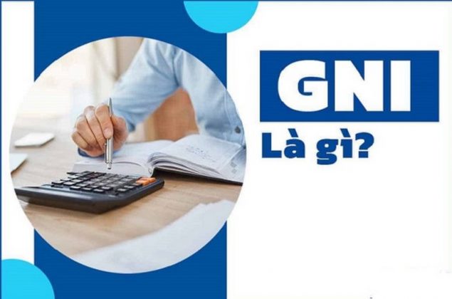 Gni là gì? Công thức tính gni nhanh nhất, chính xác nhất